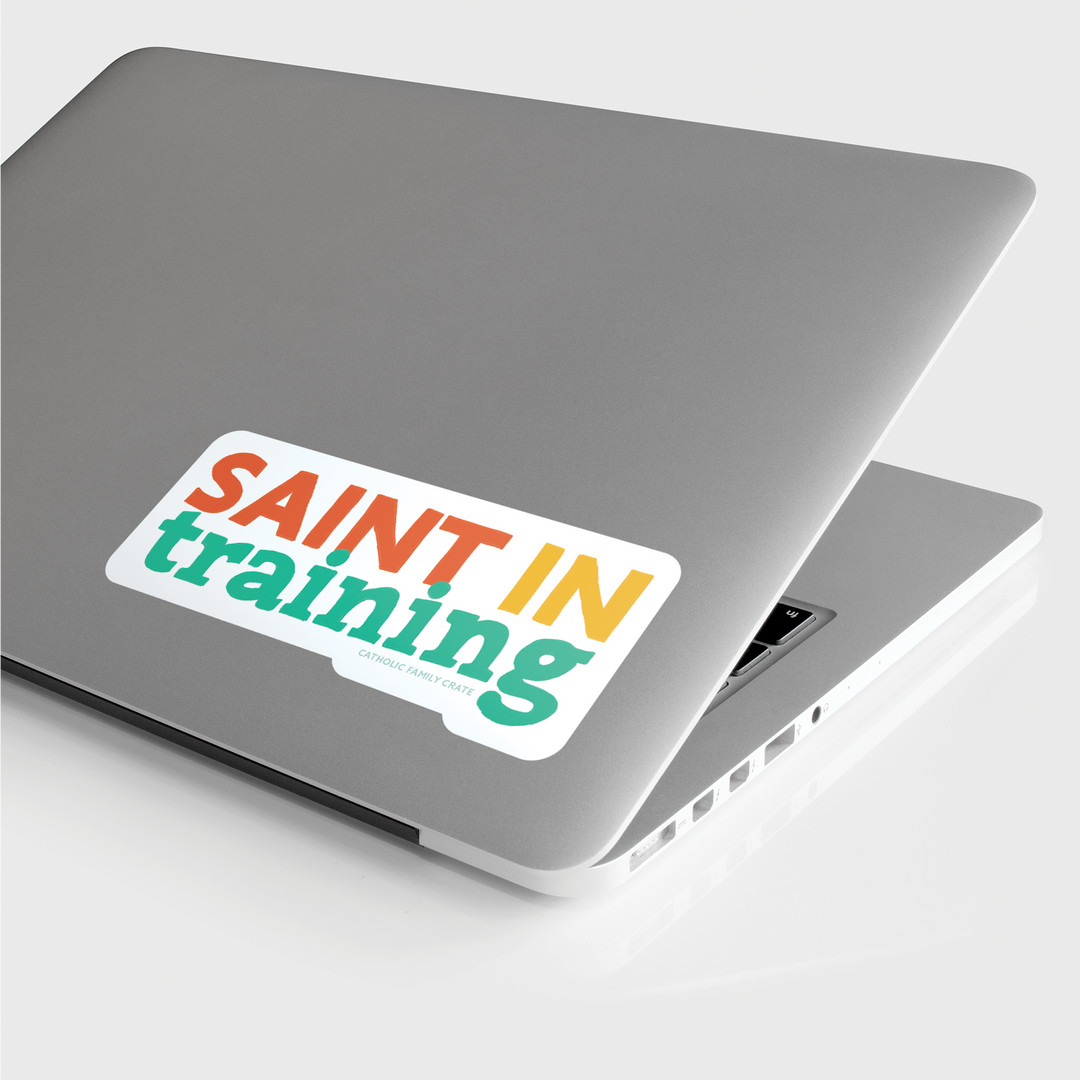 Saint in Training Sticker – Catholic Family Crate