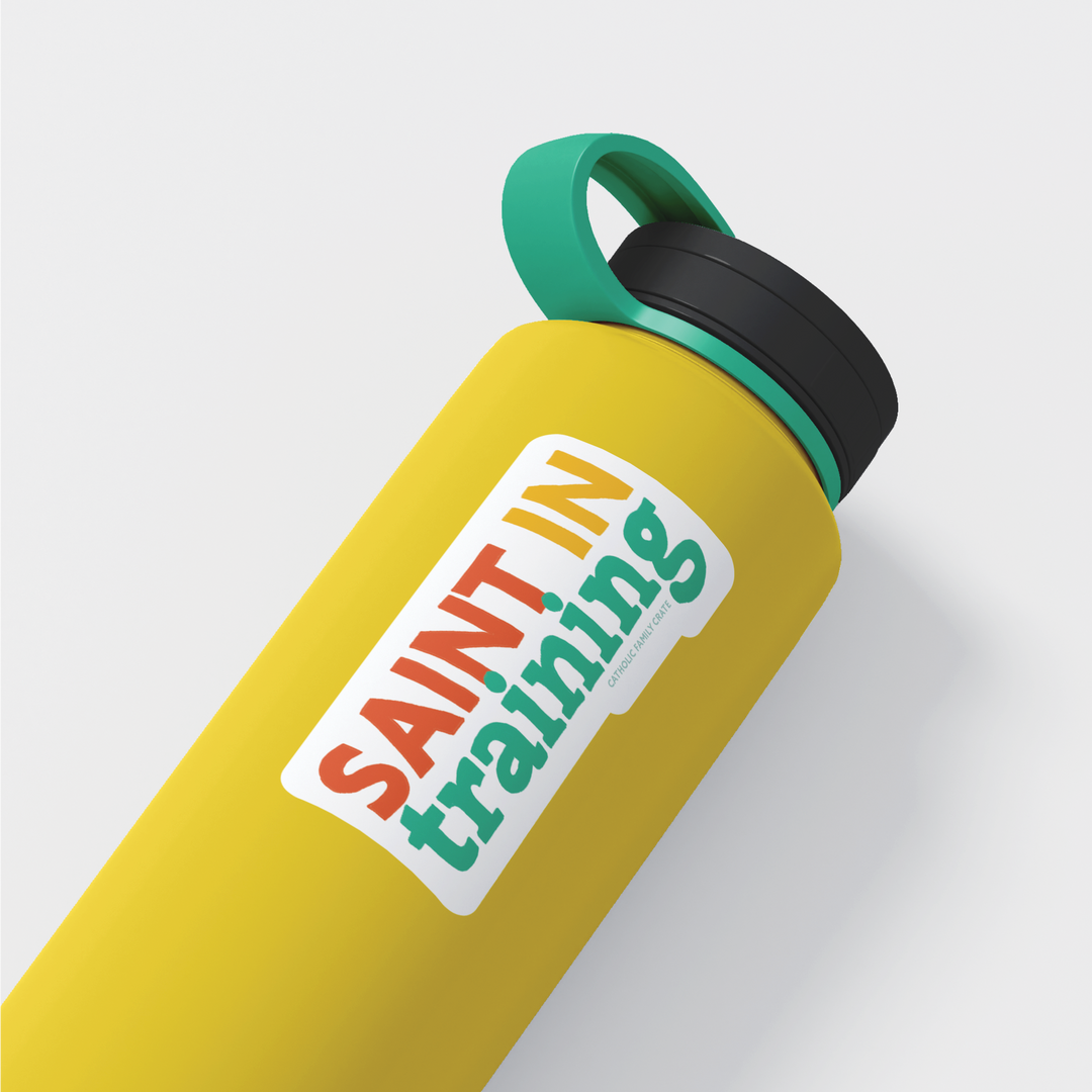Saint in Training Sticker – Catholic Family Crate