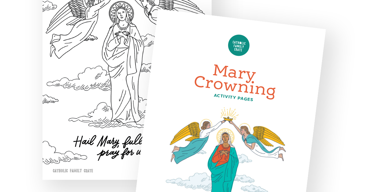 Mary Crowning: Activity Pages – Catholic Family Crate